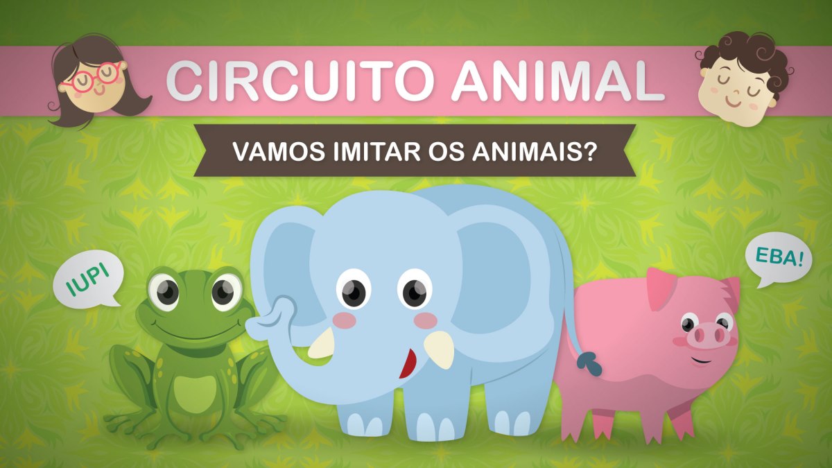 Circuito animal! – Materiais Nossa vida com Alice